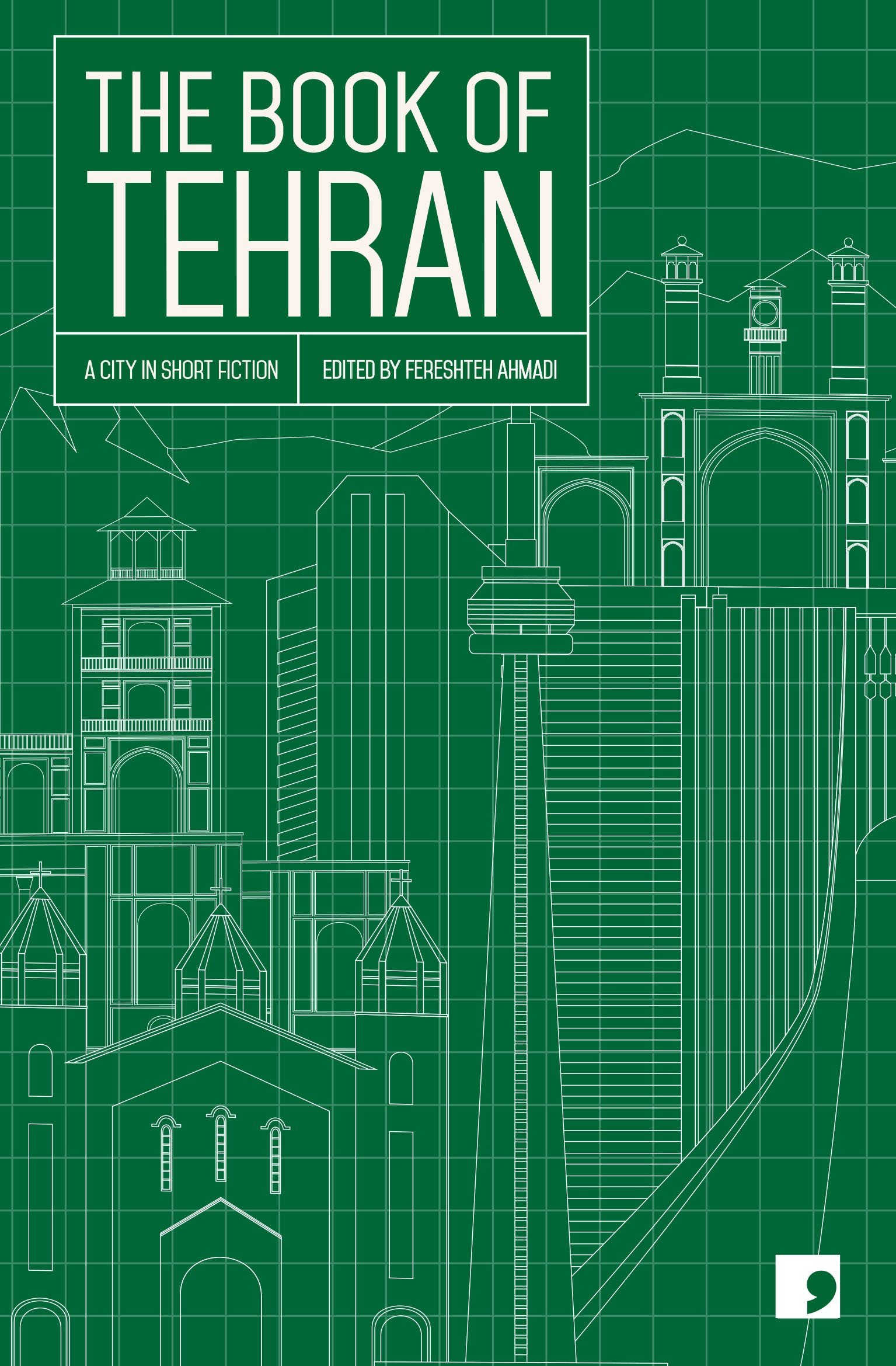 Review: The Book of Tehran - A City in Short Fiction | Books and Bao