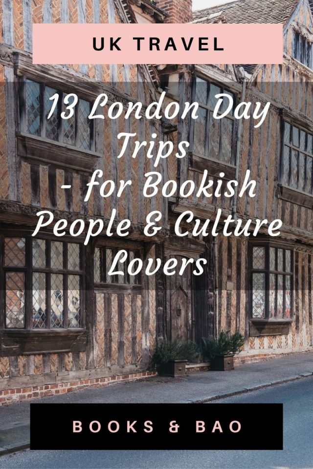 15 Cultural and Historic Day Trips from London | Books and Bao