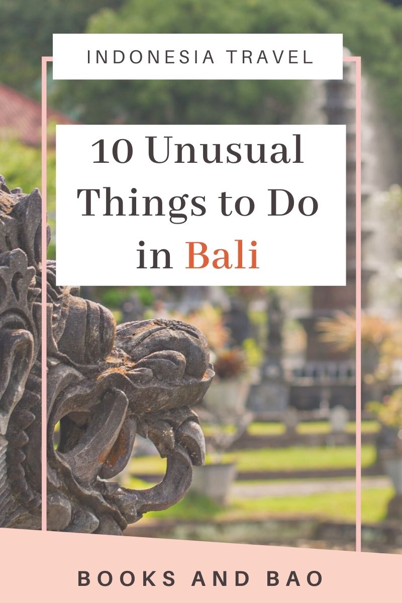 10 Unusual and Unique Places to See in Bali | Books and Bao